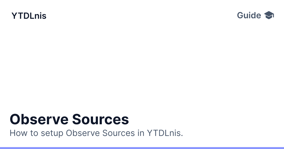 Observe Sources | Guides
