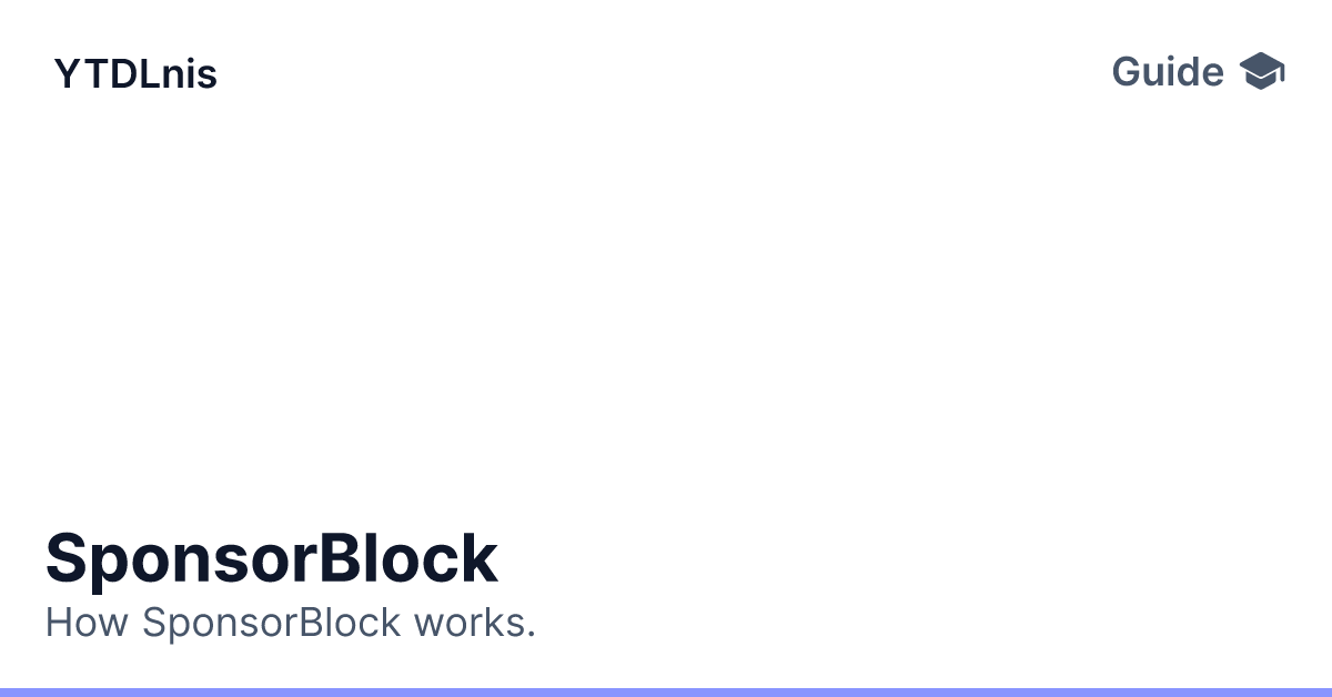 SponsorBlock | Guides